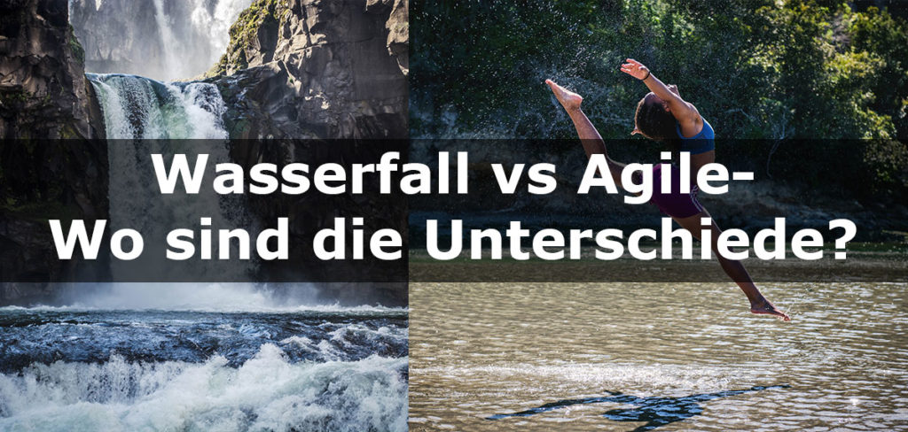 Projektmanagement in der Softwareentwicklung: Wasserfallmodell vs Agile ...